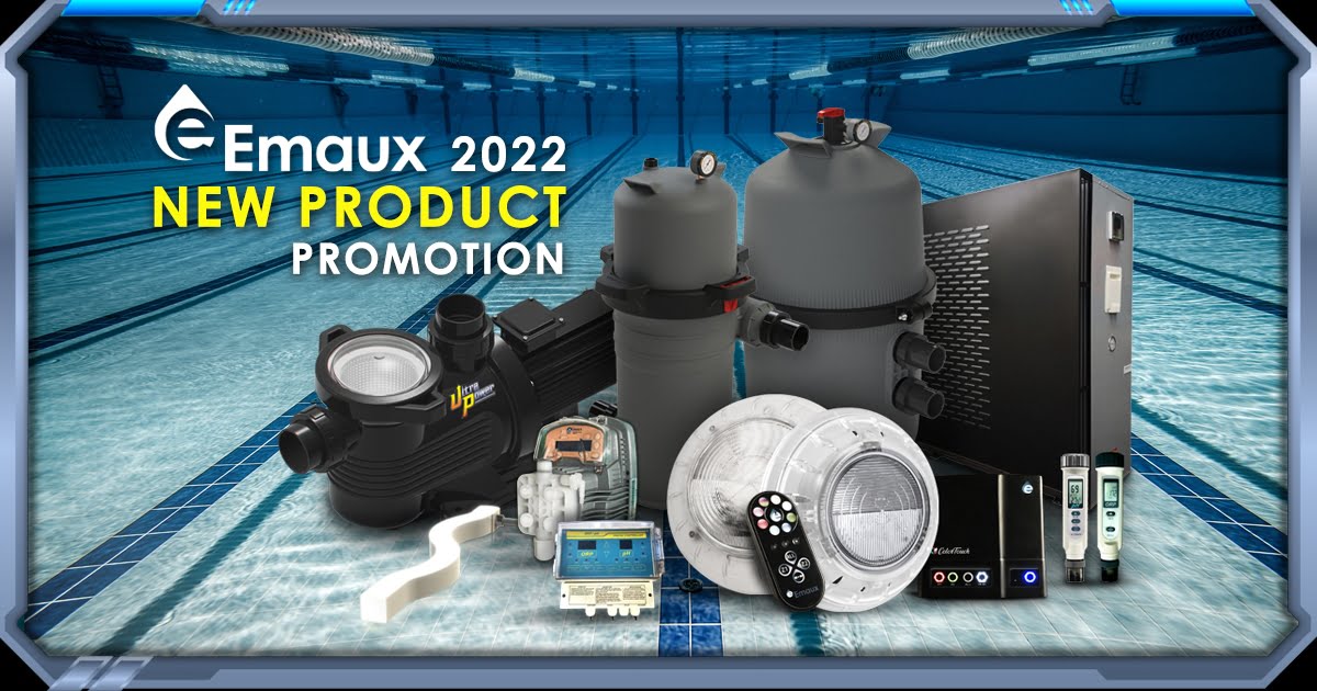 Emaux 2022 New Product Promotion | Emaux Pool and Spa Equipment